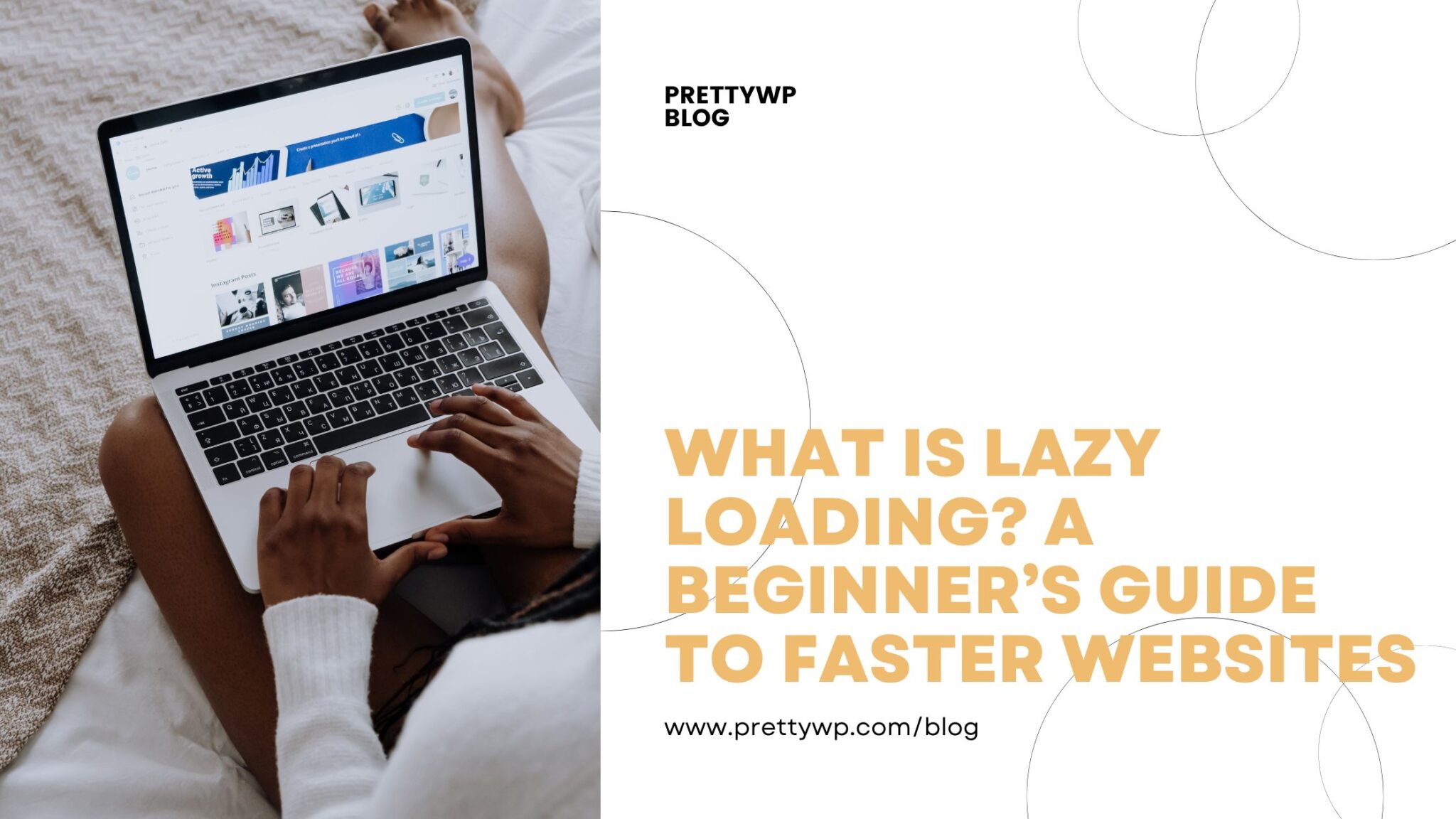 What Is Lazy Loading? A Beginner’s Guide to Faster Websites - PrettyWP