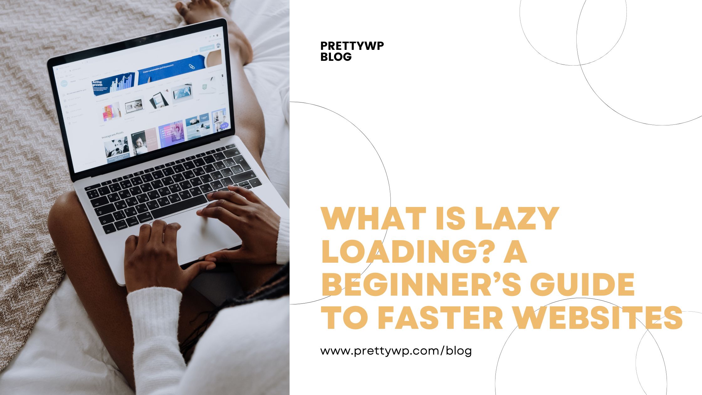 What Is Lazy Loading? A Beginner’s Guide to Faster Websites - PrettyWP